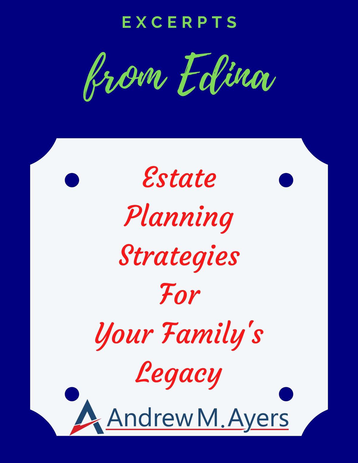 Estate Planning Strategies for Your Family's Legacy | Andrew M. Ayers, P.C. Estate Planning Strategies for Your Family's Legacy | Andrew M. Ayers, P.C.